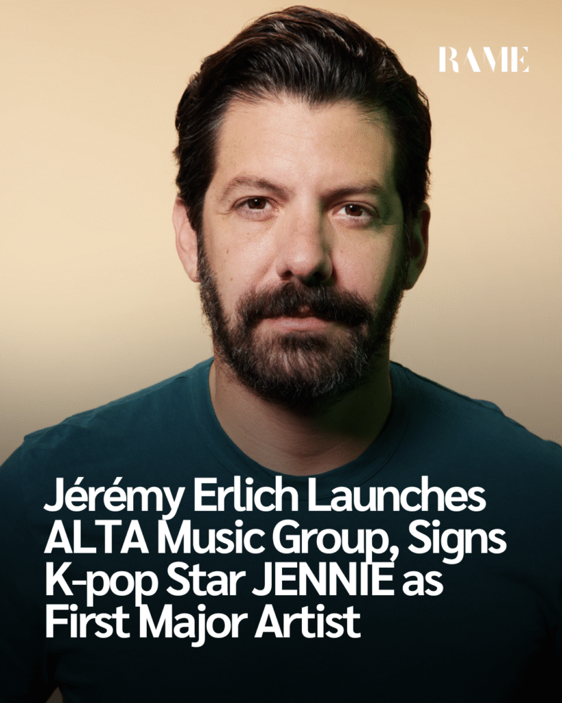 Jérémy Erlich Launches ALTA Music Group, Signs K-pop Star JENNIE As ...
